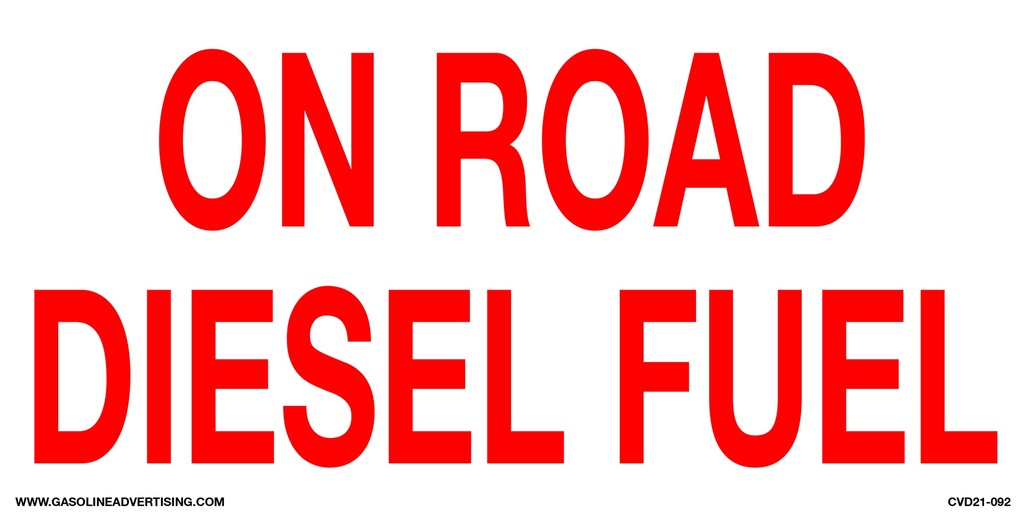 CVD21-092 - 12"W X 6"H - ON ROAD DIESEL FUEL DECAL | Gasoline Advertising