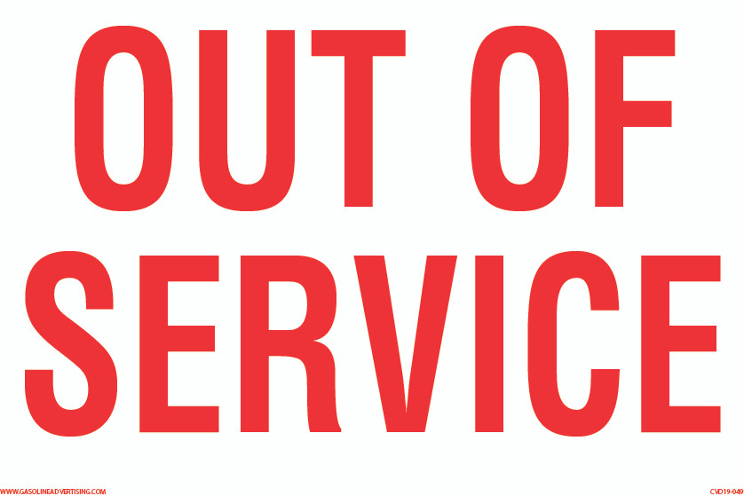 CVD19-049 - 12"W X 8"H - OUT OF SERVICE DECAL | Gasoline Advertising
