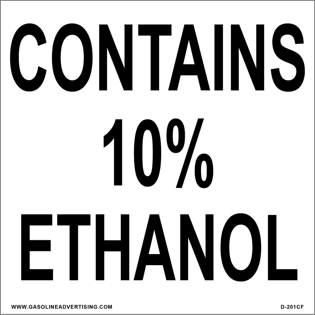 D-201CF - CONTAINS 10% ETHANOL | Gasoline Advertising