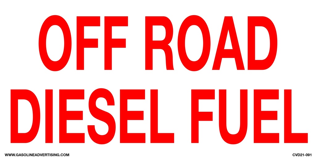 CVD21-091 - 12.0"W X 6.0"H - OFF ROAD DIESEL FUEL DECAL | Gasoline ...