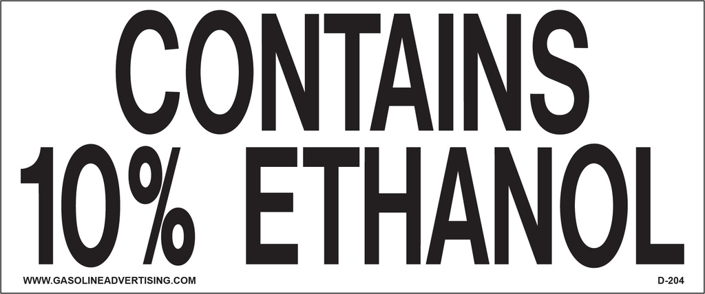D-204 2.5" X 6" "CONTAINS 10% ETHANOL" 1" high Black letters on White ...